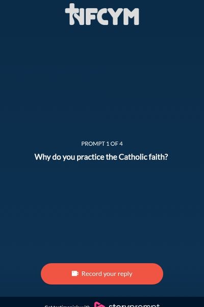 Why do you practice the Catholic faith? | StoryPrompt